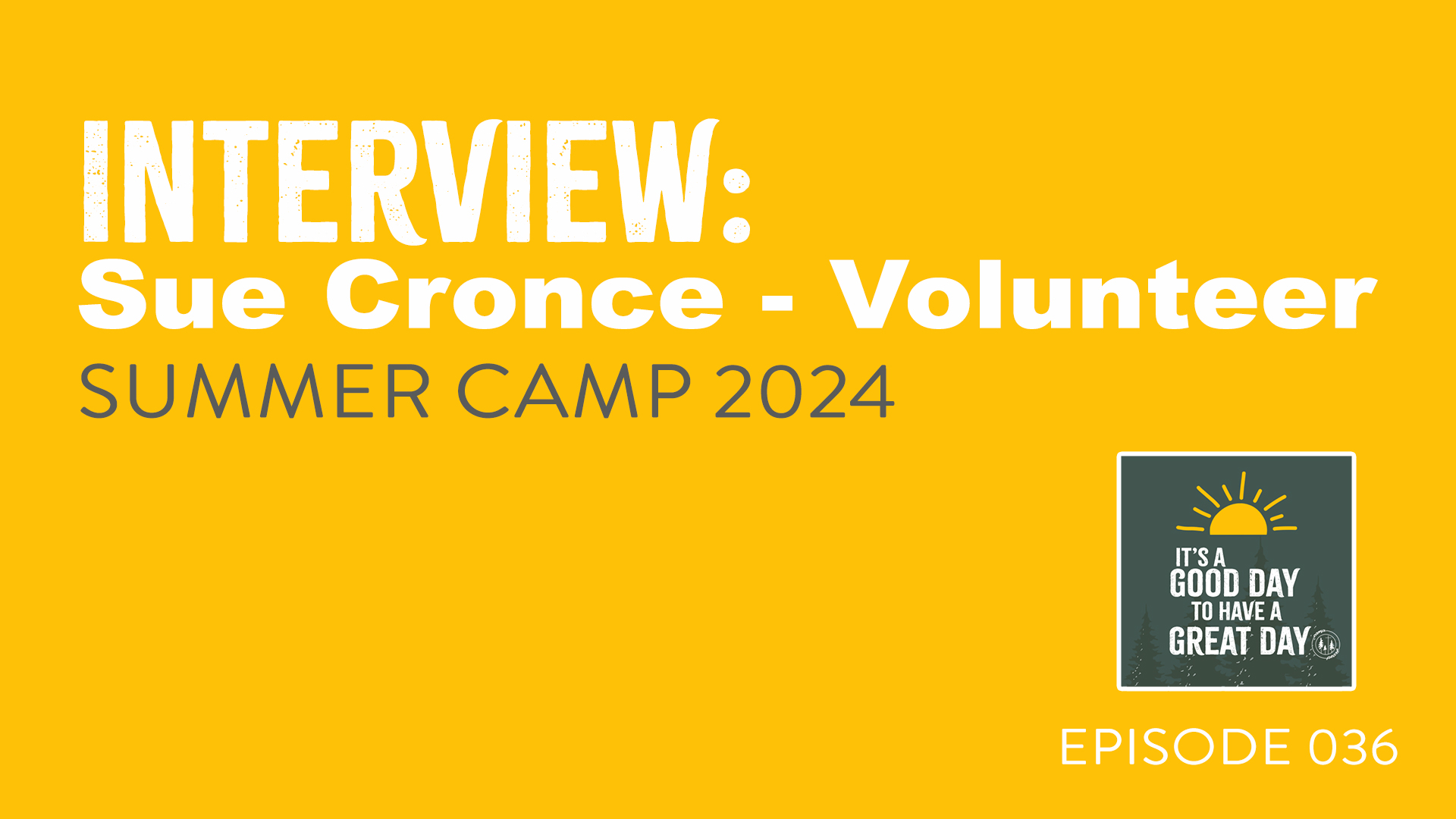 Interview: Sue Cronce, Volunteer - Camp Pearl